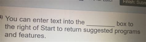Solved Finish Subm You Can Enter Text Into The Box To The