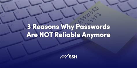 Ssh Communications Security On Linkedin 3 Reasons Why Passwords Are Not Reliable Anymore Ssh