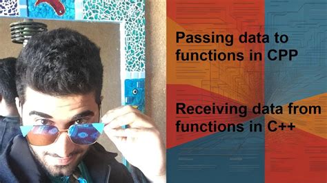 Passing Data To Functions In Cpp Receiving Data From Functions In C