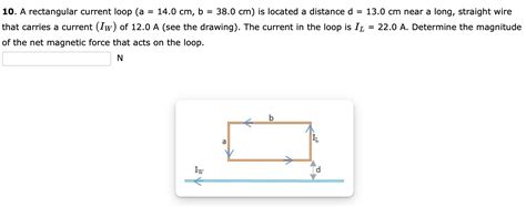 a rectangular current loop a 14 0cm b 38 0cm is