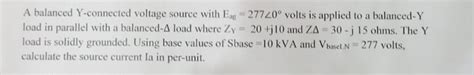Solved A Balanced Y Connected Voltage Source With Eag Chegg