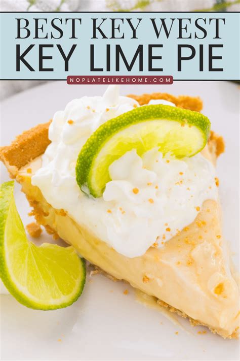 Best Key West Florida Key Lime Pie Recipe No Plate Like Home