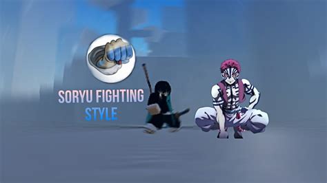 How To Get SORYU FIGHTING Style Project Slayers YouTube