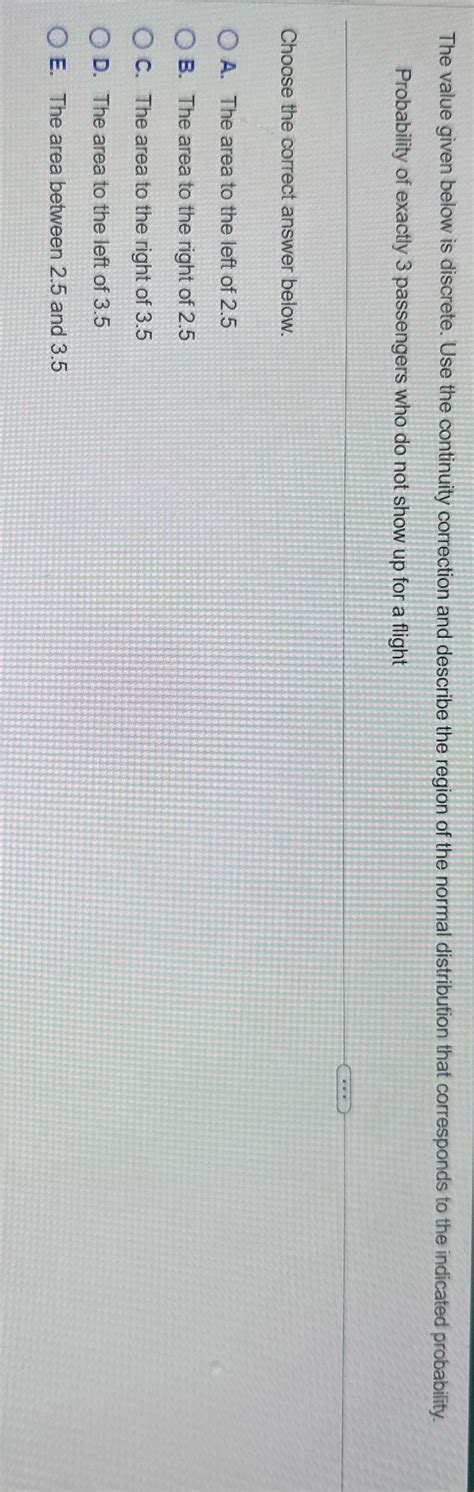 [solved] the value given below is discrete use the continuity correction course hero