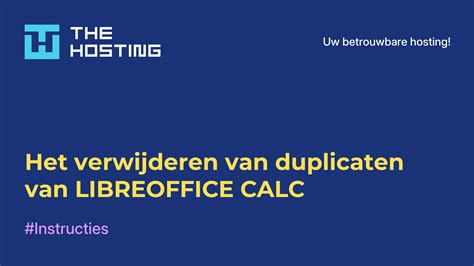 Het Verwijderen Van Duplicaten Van Libreoffice Calc