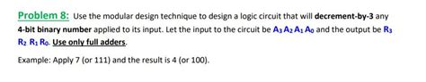 Solved Problem 8 Use The Modular Design Technique To Design