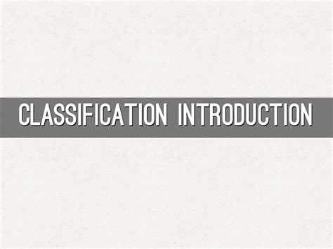 Classification Introduction By Jennifer Daniel
