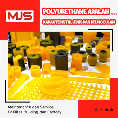 Polyurethane Adalah Karakteristik Jenis Dan Keunggulan