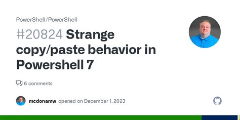 Strange Copypaste Behavior In Powershell 7 · Issue 20824 · Powershellpowershell · Github