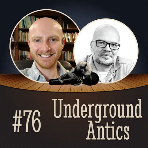 Ep 76 Sound Alchemy W Ian Morris Underground Antics Podcast