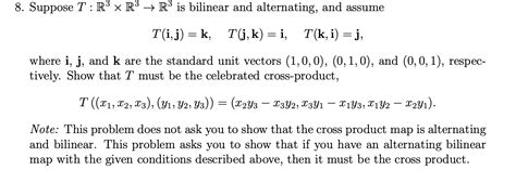 Solved 8 Suppose T R3R3R3 Is Bilinear And Alternating Chegg Com