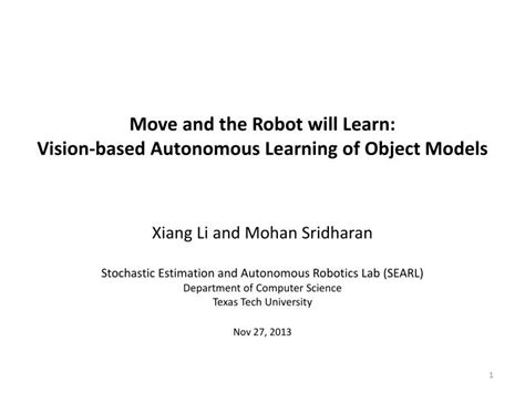 Ppt Move And The Robot Will Learn Vision Based Autonomous Learning