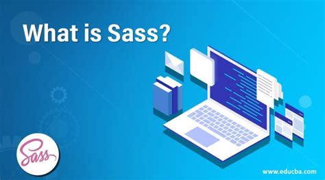 What Is Sass How It Works Uses And Needs With Career Growth