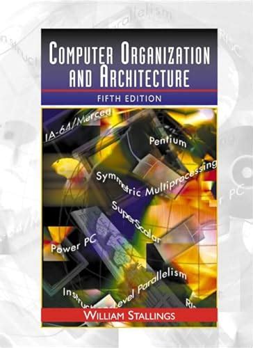 Computer Organization And Architecture Designing For Performance 5th