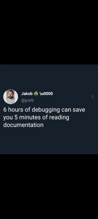 Debug Is Always Better Than Reading 😂shorts Debug Developer Softwaredeveloper Technology