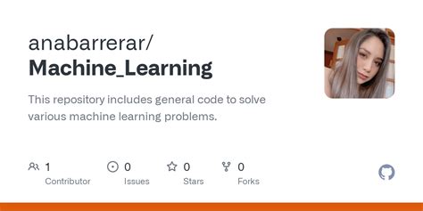 GitHub Anabarrerar Machine Learning This Repository Includes General Code To Solve Various
