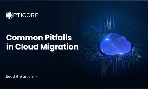 Common Pitfalls In Cloud Migration