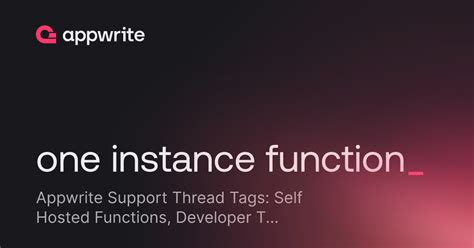 one instance function threads appwrite
