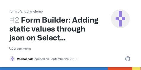 Form Builder Adding Static Values Through Json On Select Component Is