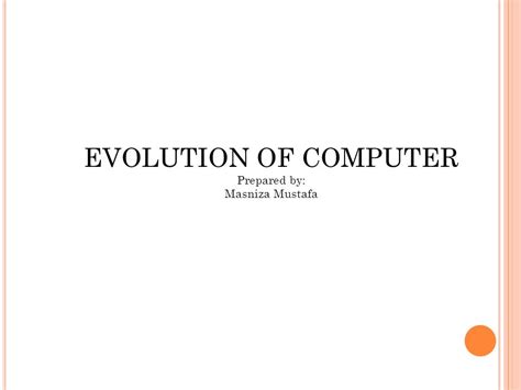 Evolution Of Computers
