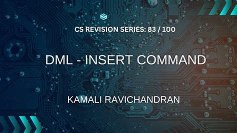 83 Dml Insert Command Insert Values Into Table Class 12 Computer Science Exam Revision
