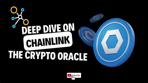 Chainlink Explained Deep Dive On The Crypto Oracle
