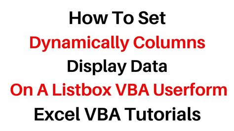 Dynamic Display Columns On A Userform Listbox Vba Youtube