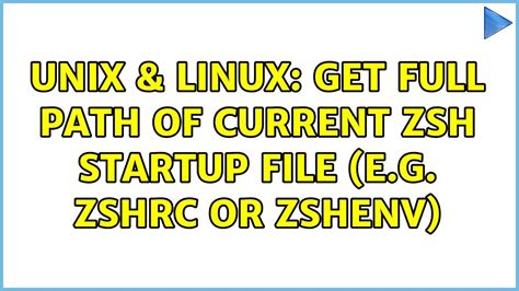 Unix And Linux Get Full Path Of Current Zsh Startup File Eg Zshrc Or