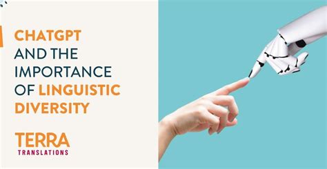 Chatgpt And The Importance Of Linguistic Diversity Terra