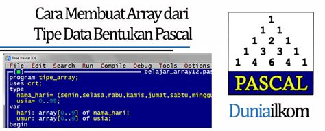Tutorial Belajar Pascal Cara Membuat Array Dari Tipe Data Bentukan