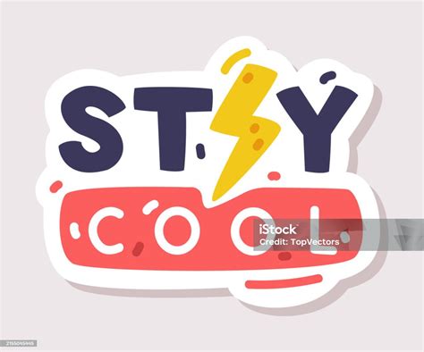 시원한 유지하다 스티커 디자인 와 긍정적인 말 벡터 일러스트 쿨한 태도에 대한 스톡 벡터 아트 및 기타 이미지 쿨한 태도 개념 귀여운 Istock