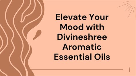 Ppt Elevate Your Mood With Divineshree Aromatic Essential Oils Powerpoint Presentation Id