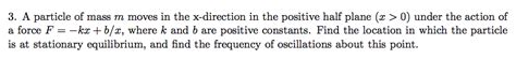 Solved A Particle Of Mass M Moves In The X Direction In The Chegg Com