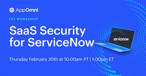 Saas Security 101 Workshop Servicenow Appomni Andrew Sweet