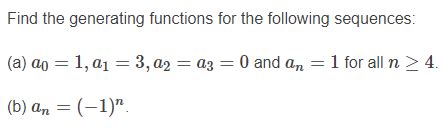 Solved Find The Generating Functions For The Following Chegg Com