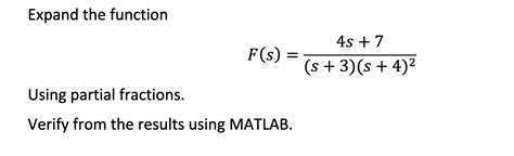 solved expand the function f s s 3 s 4 24s 7 using