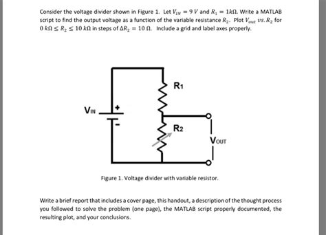 solved consider the voltage divider shown in figure 1 let vin 9 v and r 1kÎ© write a