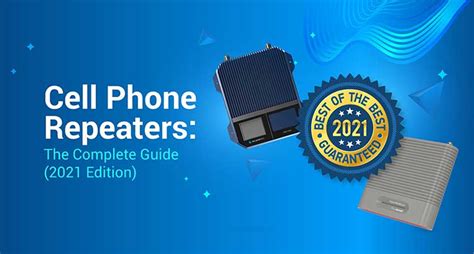 Cell Phone Repeaters The Complete Guide 2021 Edition