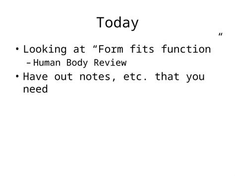 pptx today looking at “form fits function” human body review have
