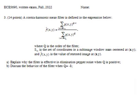 3 14 Points A Contra Harmoric Mean Filter Is