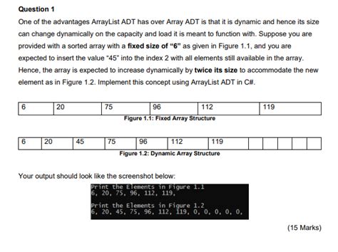 Solved Question 1 One Of The Advantages Arraylist Adt Has