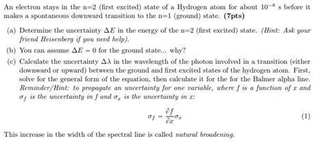 Solved An Electron Stays In The N 2 First Excited State Of