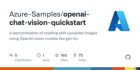 Github Azure Samplesopenai Chat Vision Quickstart A Demonstration Of Chatting With Uploaded