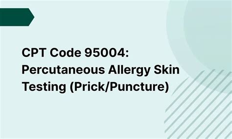 Cpt Code 95004 Percutaneous Allergy Skin Testing Prick Puncture