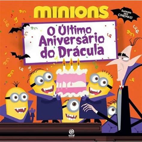 MINIONS O ÚLTIMO ANIVERSÁRIO DO DRÁCULO autor LUCY ROSEN Shopee Brasil