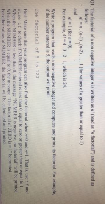 Solved Q1 The Factorial Of A Non Negative Integer N Is