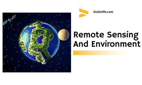 Remote Sensing And Environment Gis For Life