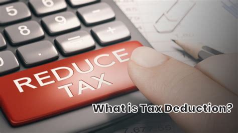 What Is Tax Deduction Definition Types And Benefits