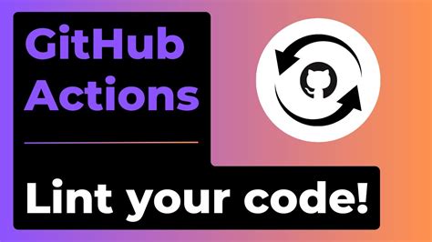 Github Actions Linting Your Codebase Youtube
