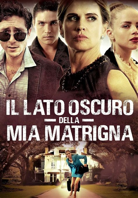 Il Lato Oscuro Della Mia Matrigna Film